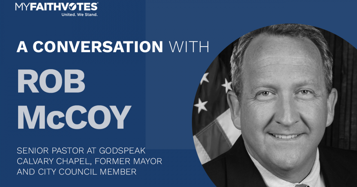 My Faith Votes | A Conversation with Pastor Rob McCoy