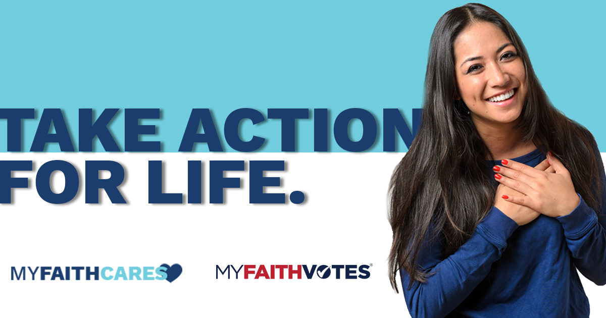 My Faith Votes | Take Action for Life!