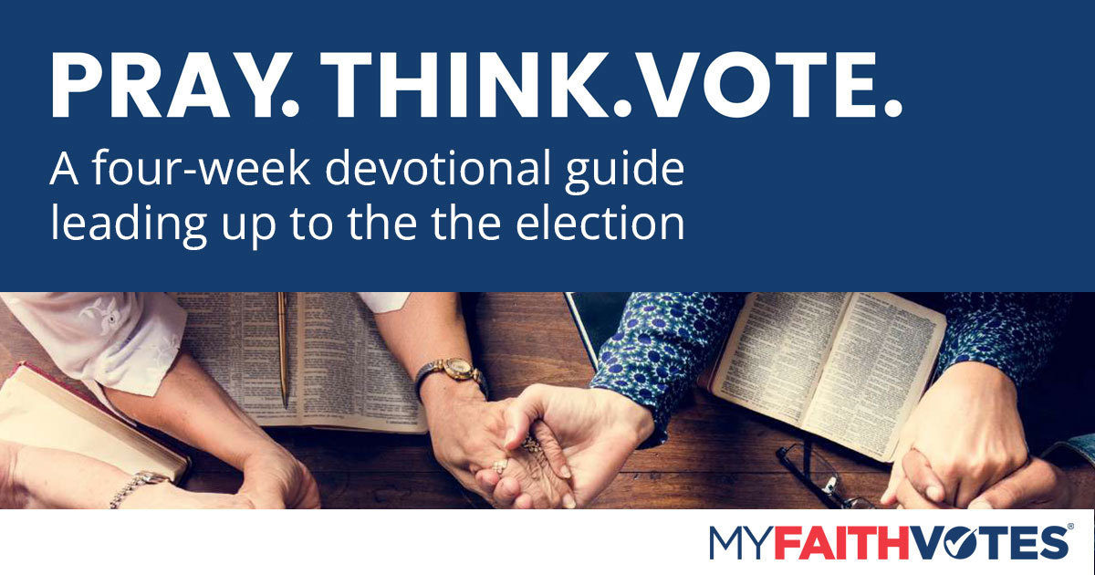 My Faith Votes | Download Your Pray. Think. Vote. Four Weeks Devotional
